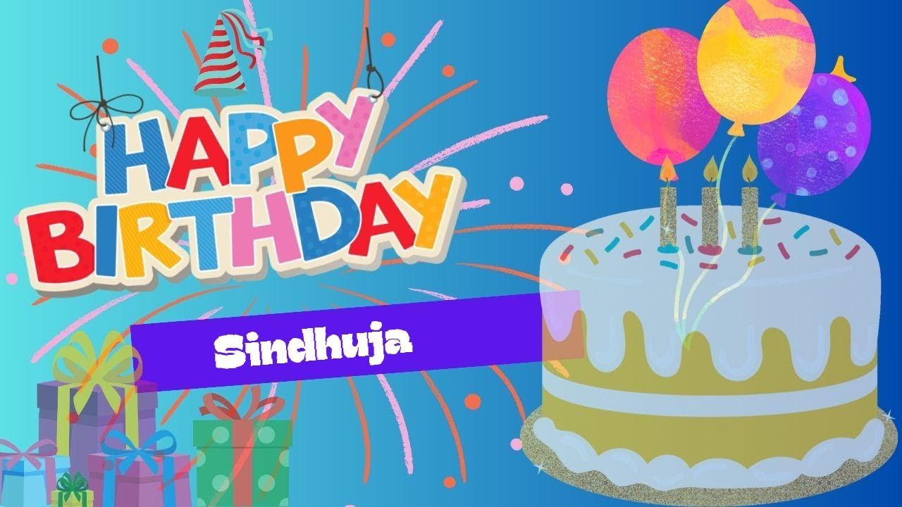 Happy Birthday To You Sindhuja | Birthday Jingle | Birthday Wishes for Sindhuja - YouTube