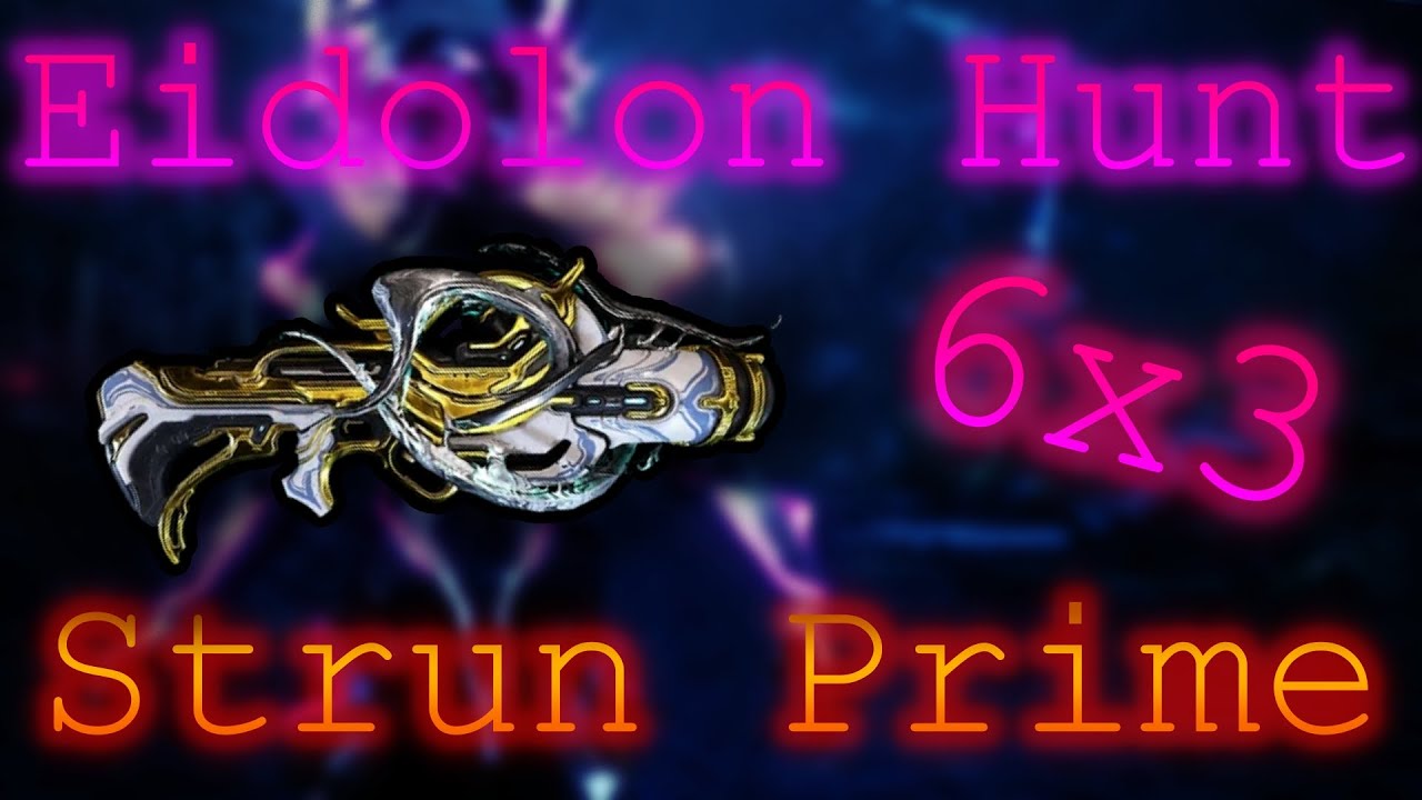 Solo 6x3 | Strun Prime | Warframe Eidolons - YouTube