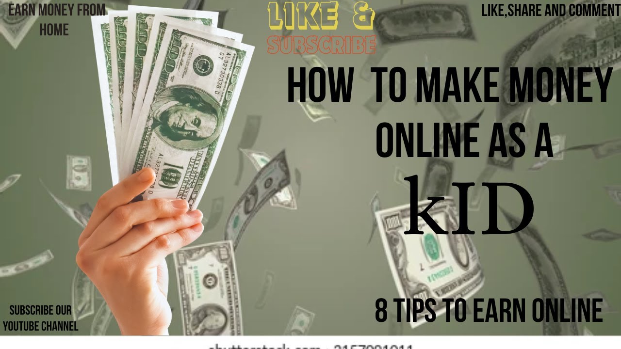 how to earn money online as a kid : 8 tips to earn online - YouTube