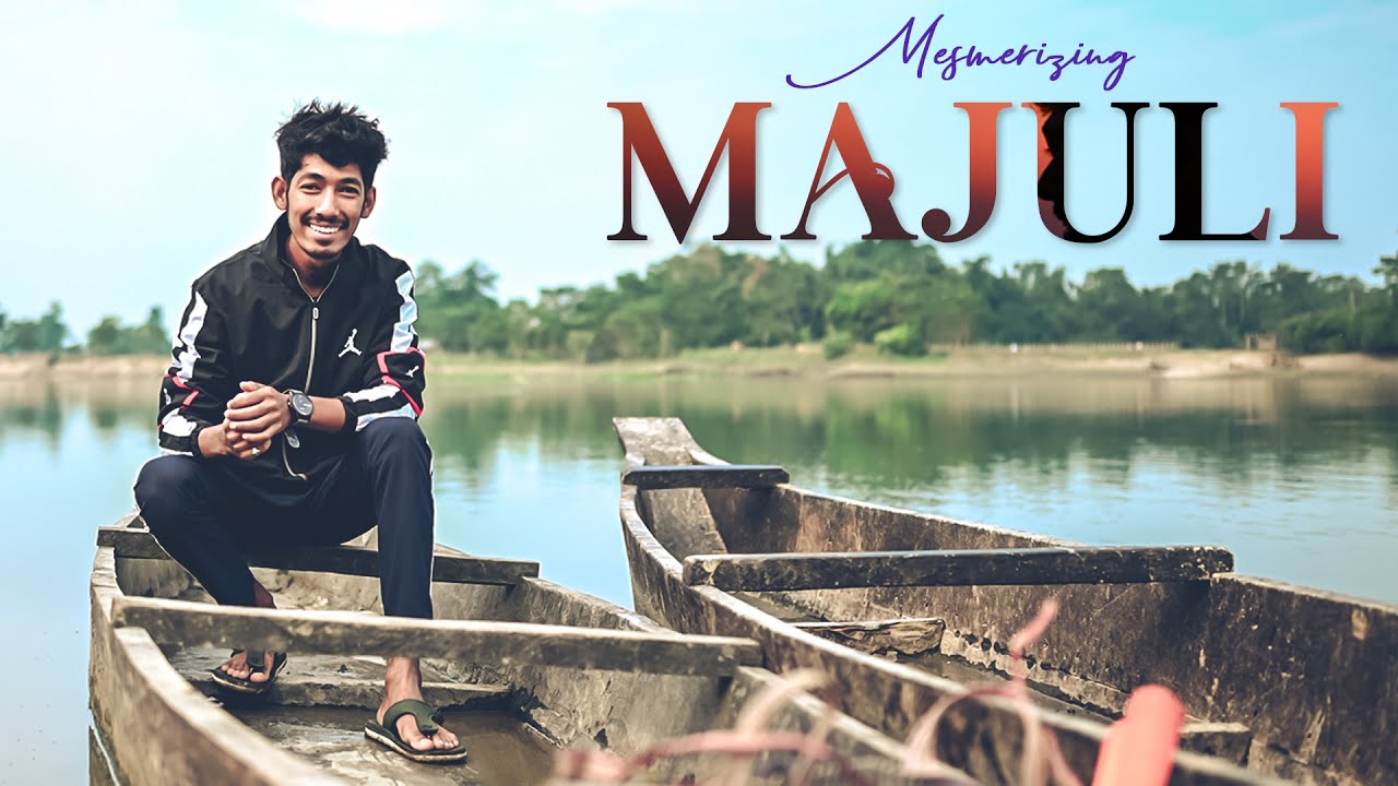 Mesmerizing MAJULI || The land of Cultures || Assam - YouTube