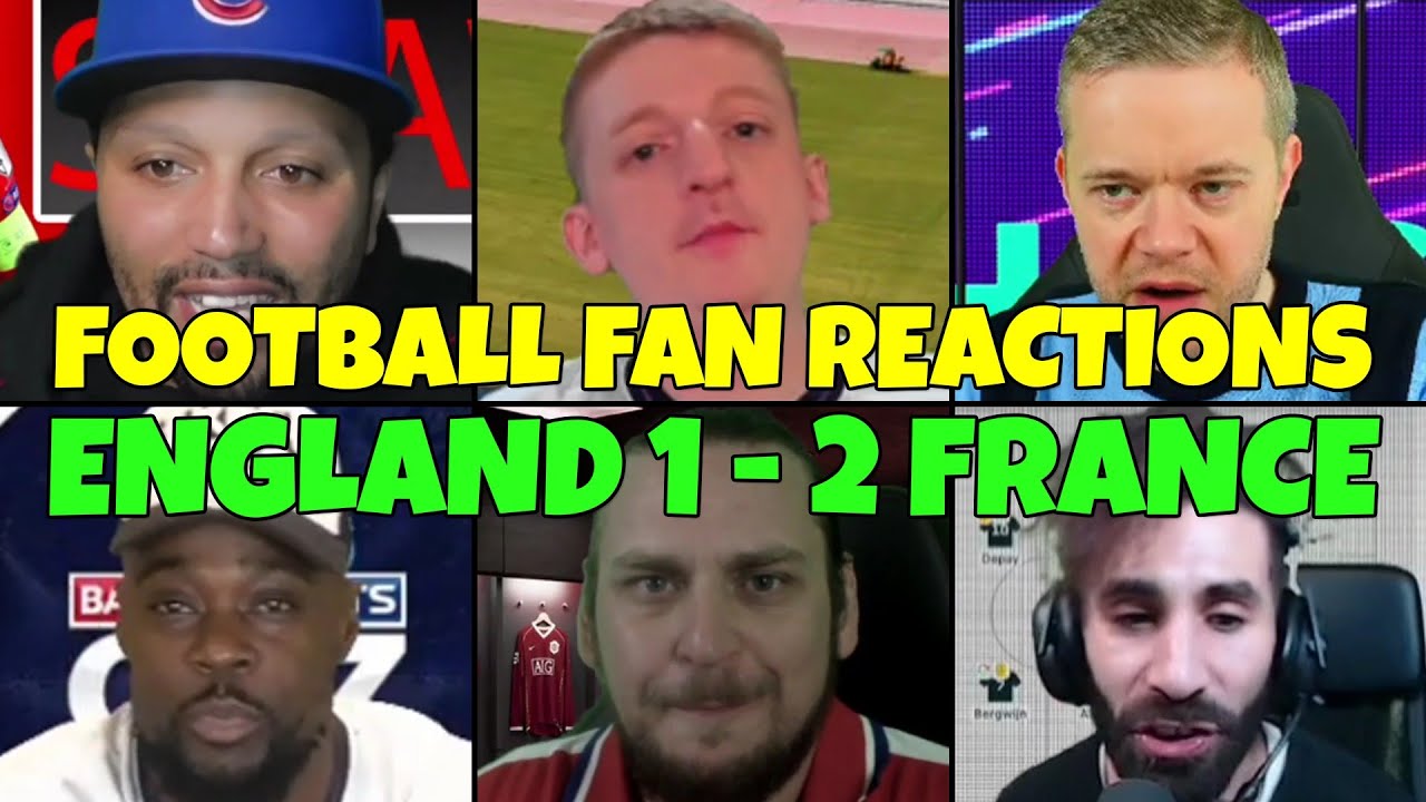 ENGLAND FANS REACTION TO ENGLAND 1-2 FRANCE | FANS CHANNEL - YouTube