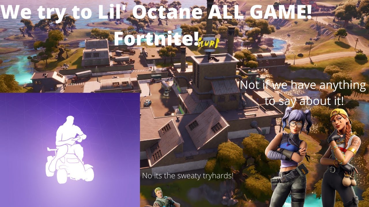 Trying to Lil' Octane All Game! - YouTube