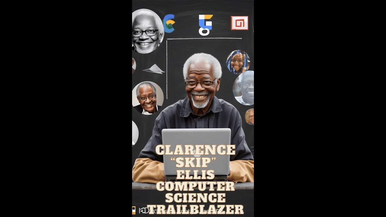 Clarence “Skip” Ellis – [ Computer Science Trailblazer] - YouTube