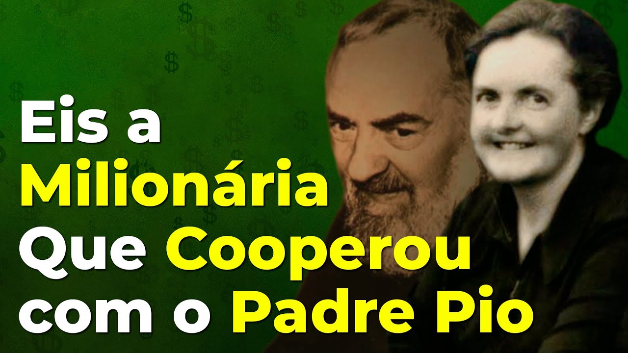 Mary Pyle, a Milionária que Ajudou Padre Pio - YouTube