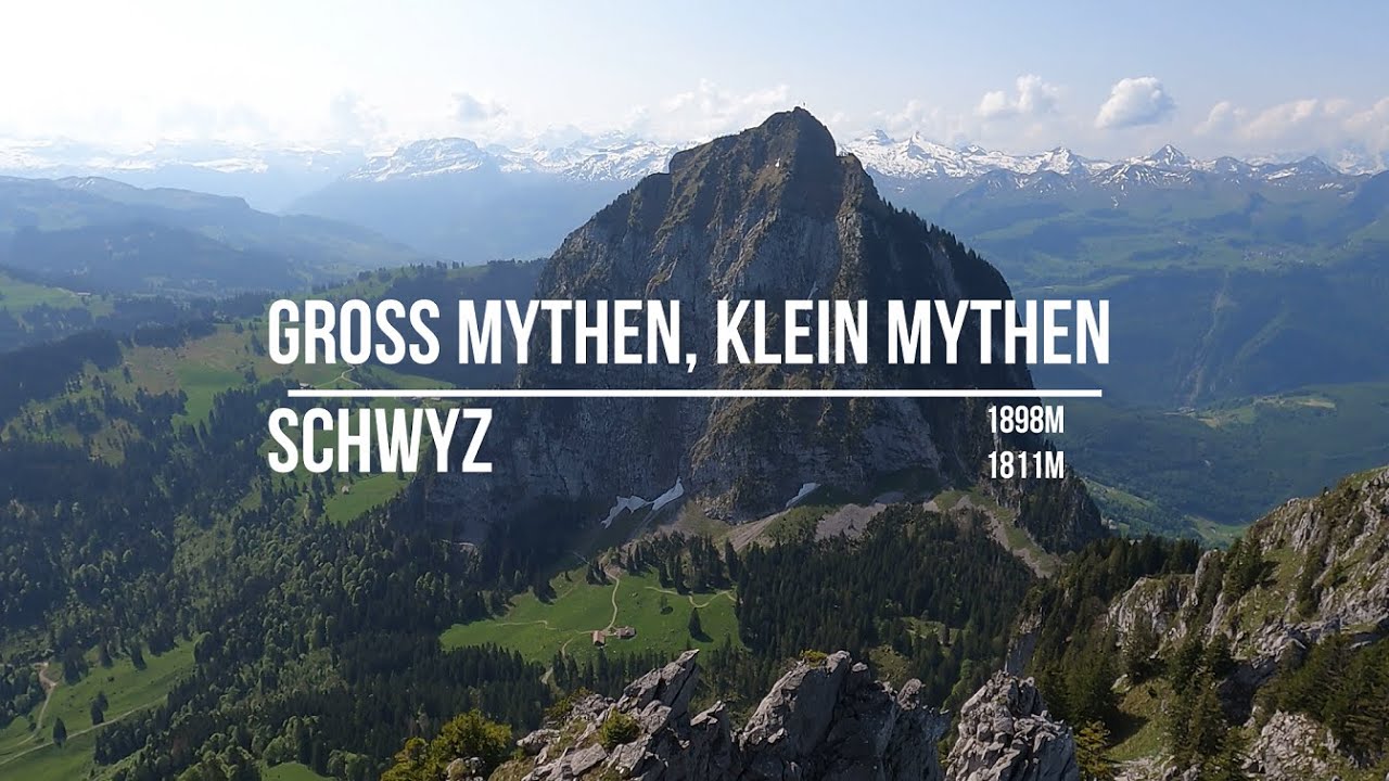 Klein Mythen + Gross Mythen - full walkthrough. Schwyz, Switzerland ...