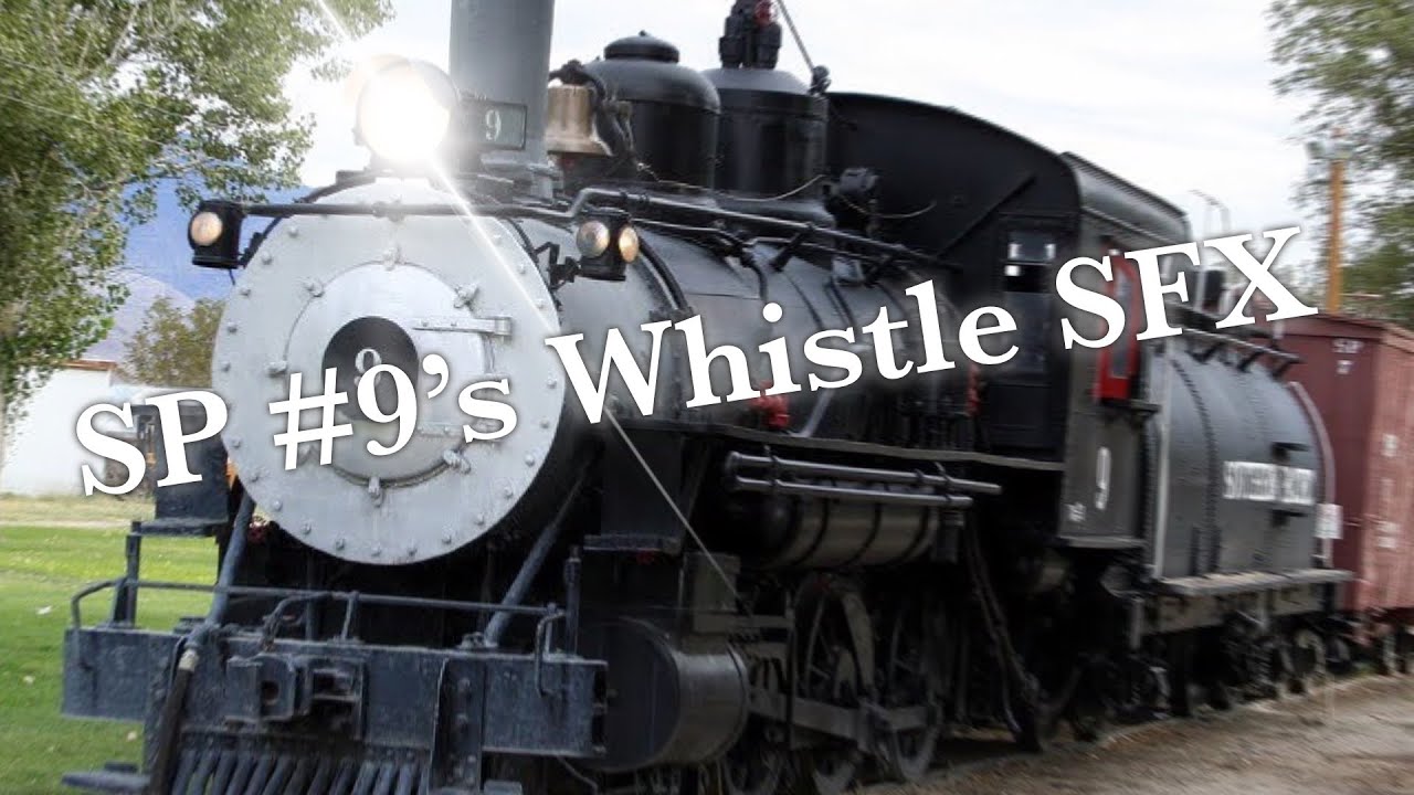 SP Narrow Gauge #9's Whistle SFX - YouTube