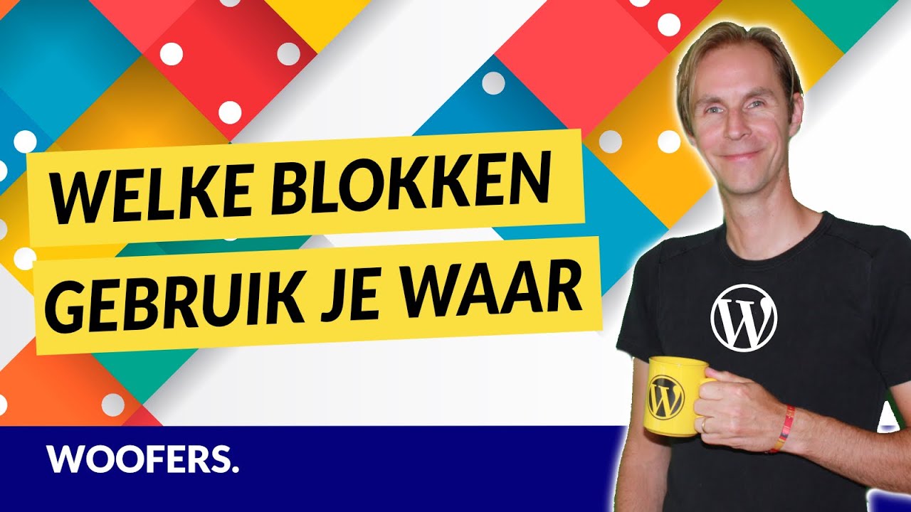 Welke WordPress blokken vind je waar? - YouTube