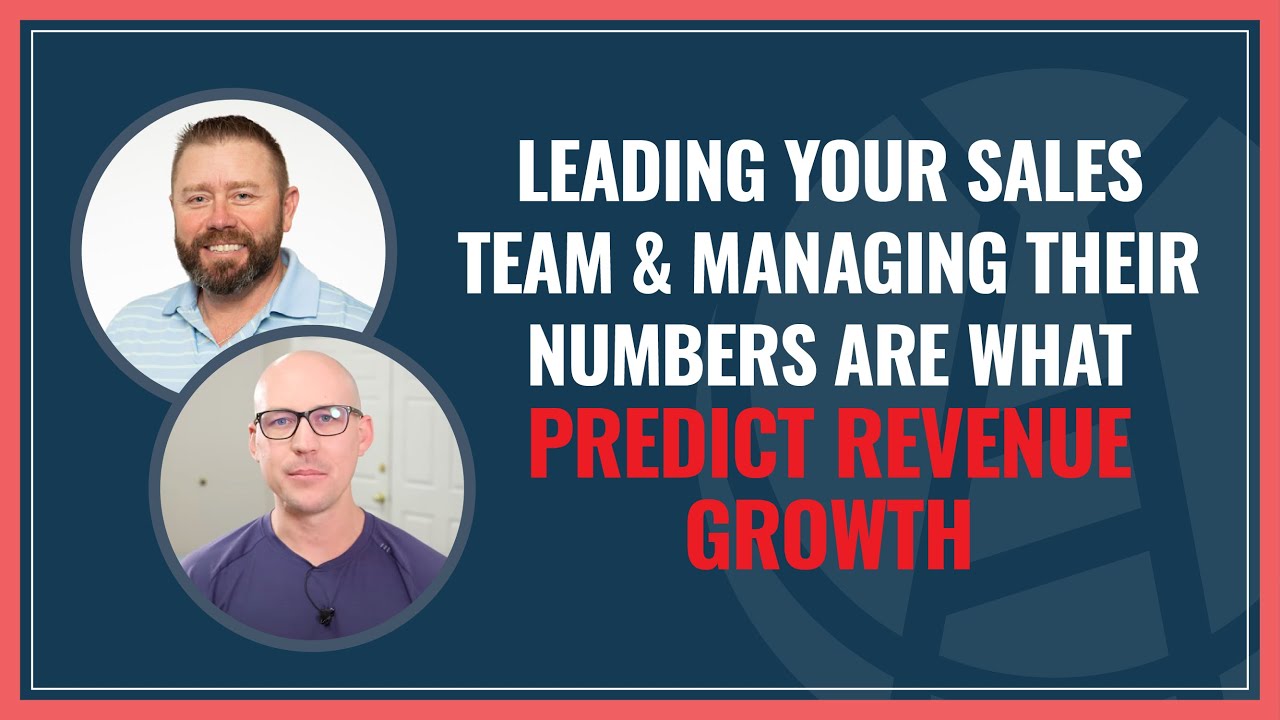 Leading Your Sales Team & Managing Their Numbers Are What Predict ...
