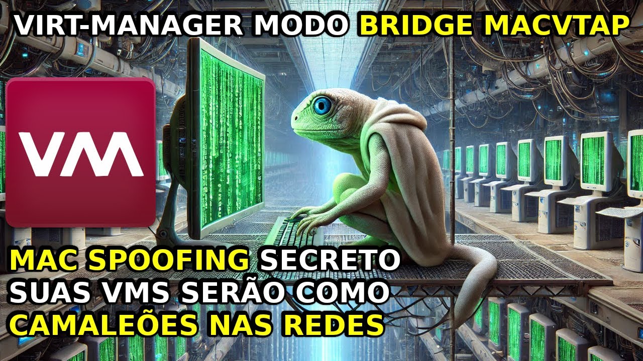 MÁQUINA VIRTUAL QEMU-KVM: COMO USAR MODO BRIDGE MACVTAP + MAC SPOOFING + SUIT CLI DE ANONIMATO ...