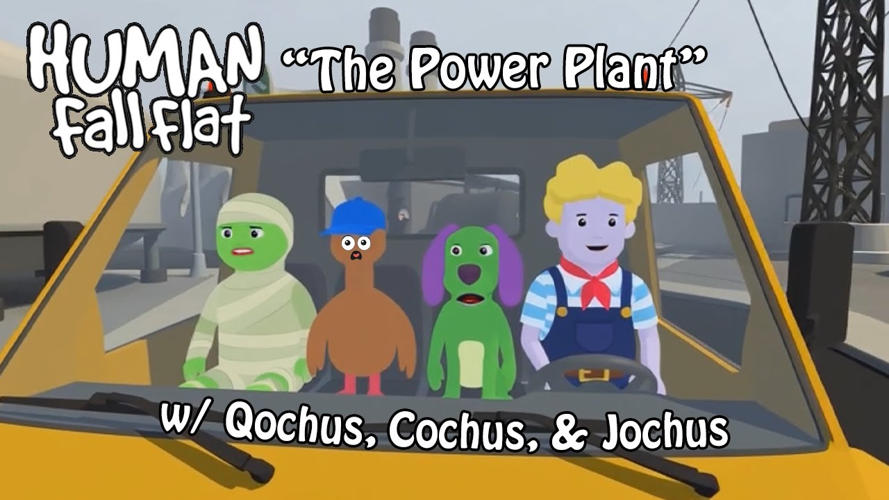 Human Fall Flat: "The Power Plant" - YouTube