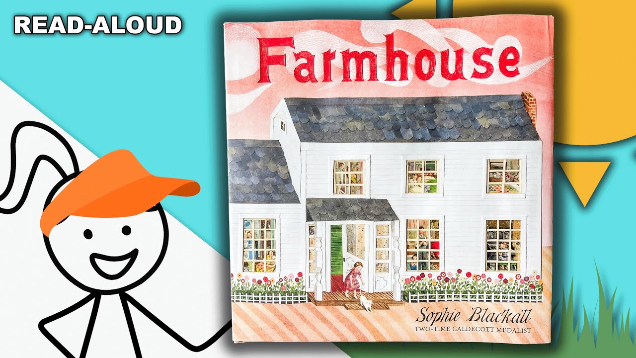 FARMHOUSE by Sophie Blackall (CHILDREN'S BOOKS READ ALOUD) - YouTube