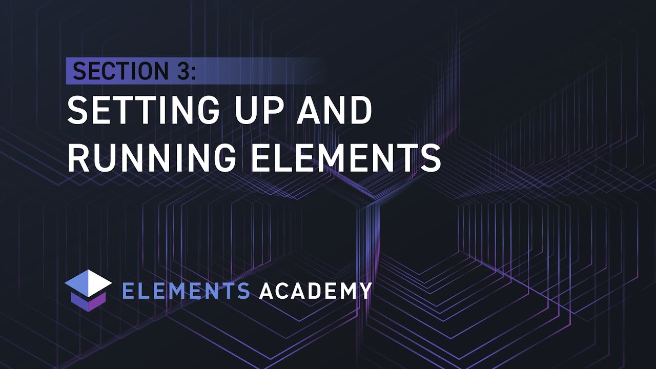 Setting up and Running Elements - Elements Academy Section 3 - YouTube