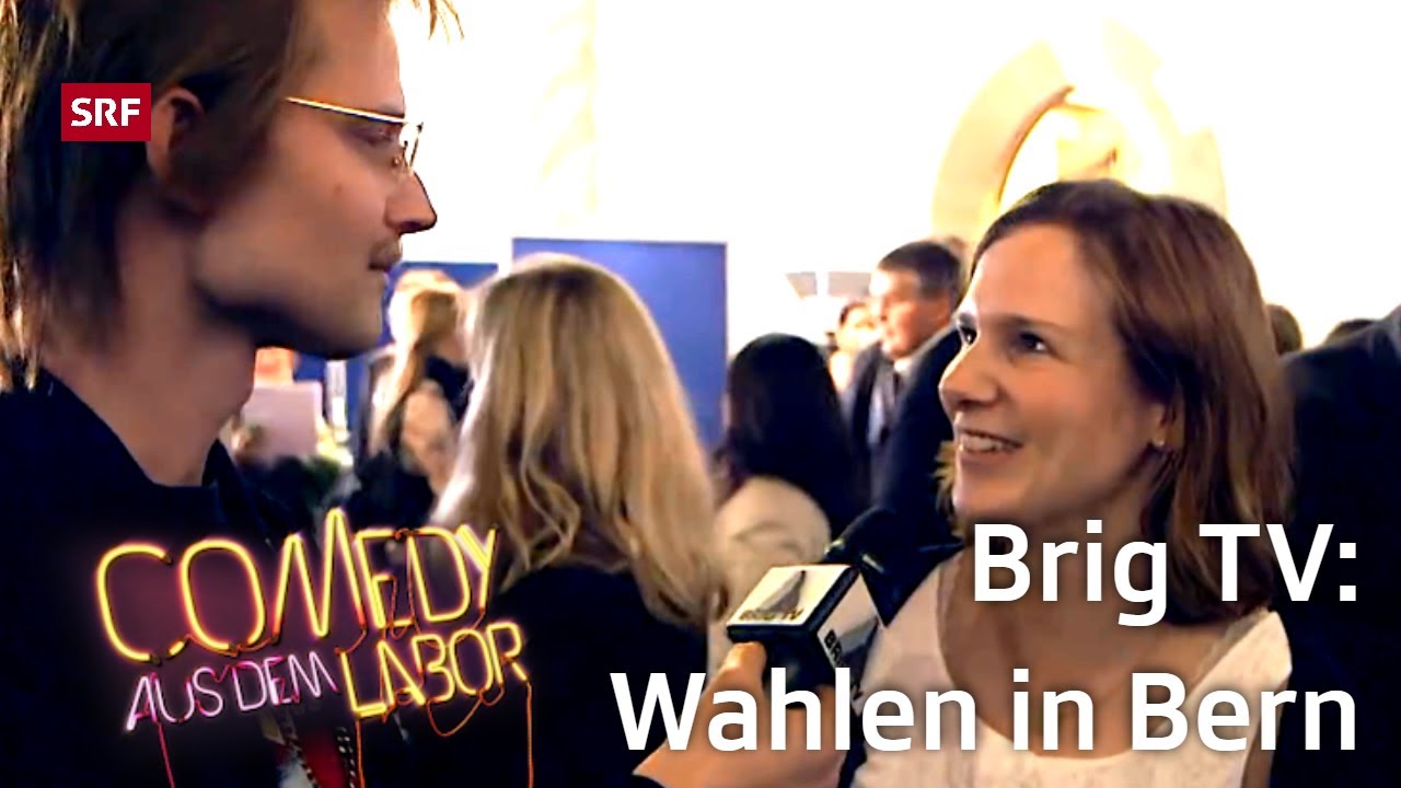 Brig TV: Politiker und Wahlen in Bern | Comedy aus dem Labor | SRF ...