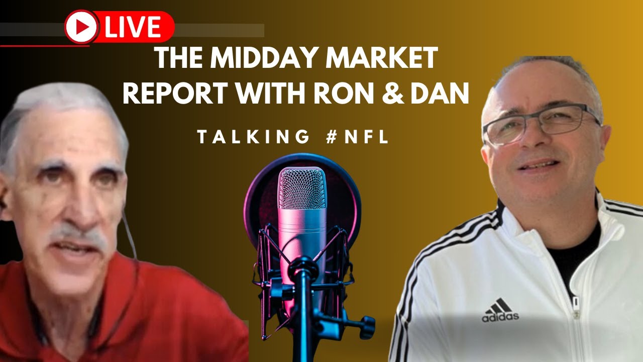 The Midday Market Report with Ron & Dan talking #NFL ... 4-4-24 - YouTube
