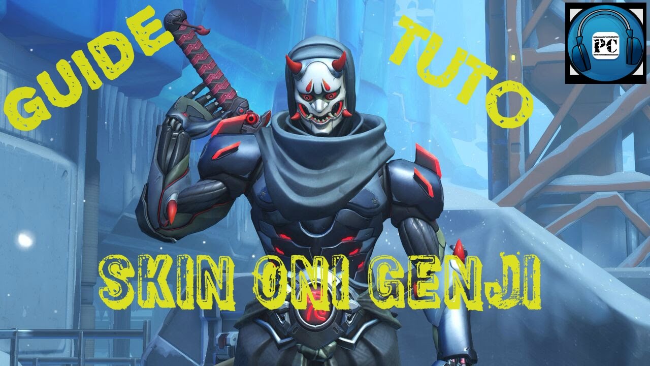 Overwatch guide pour obtenir le skin oni Genji sur le jeu héros of the ...