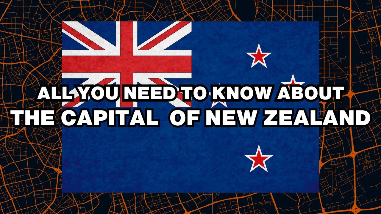 What is the capital of New Zealand? Explained - YouTube