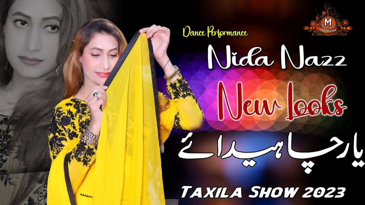 Yaar Chahida Sariki Song || Nida Nazz || Taxila Show 2023 Mehdi ...