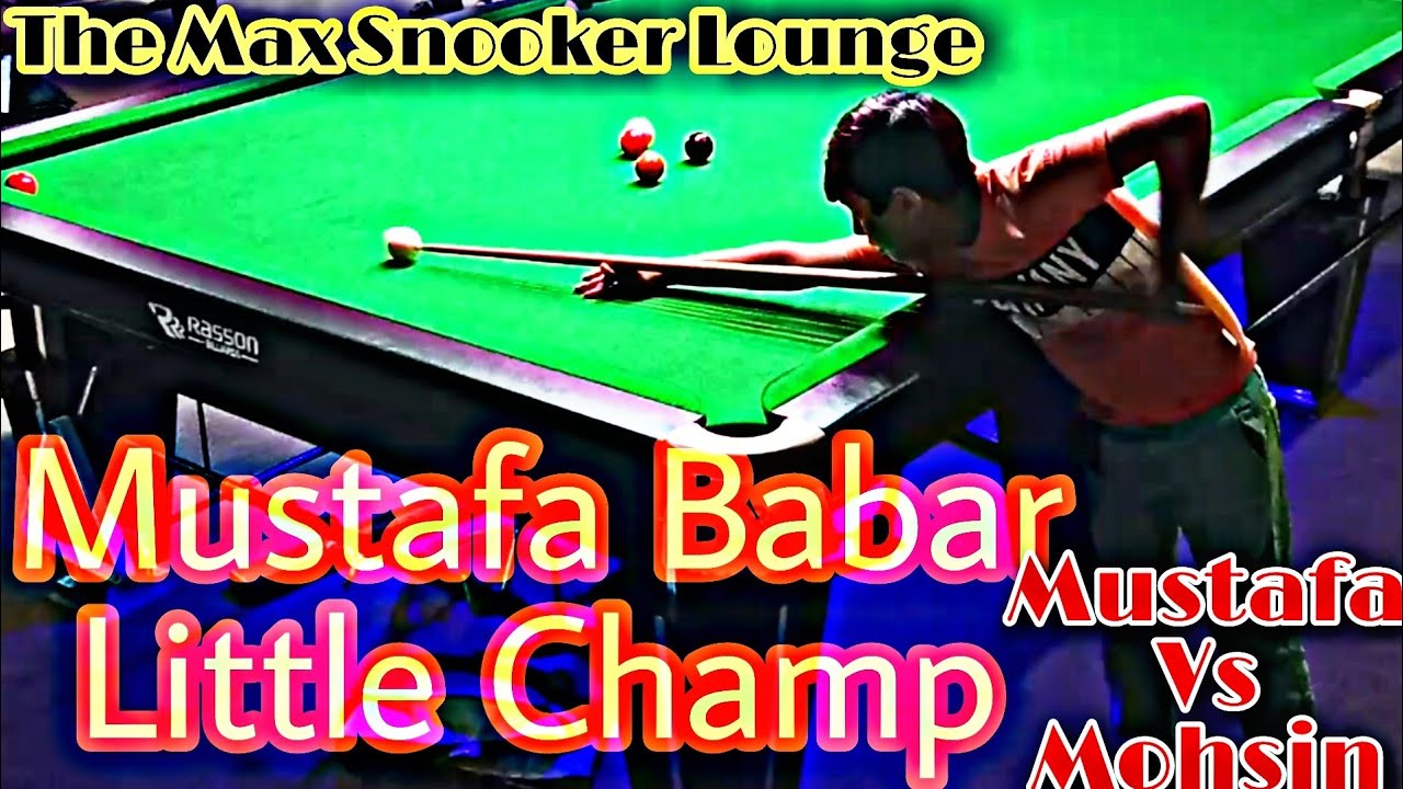 Mustafa Babar The Max Snooker Vs Mohsin Rasson Snooker - YouTube