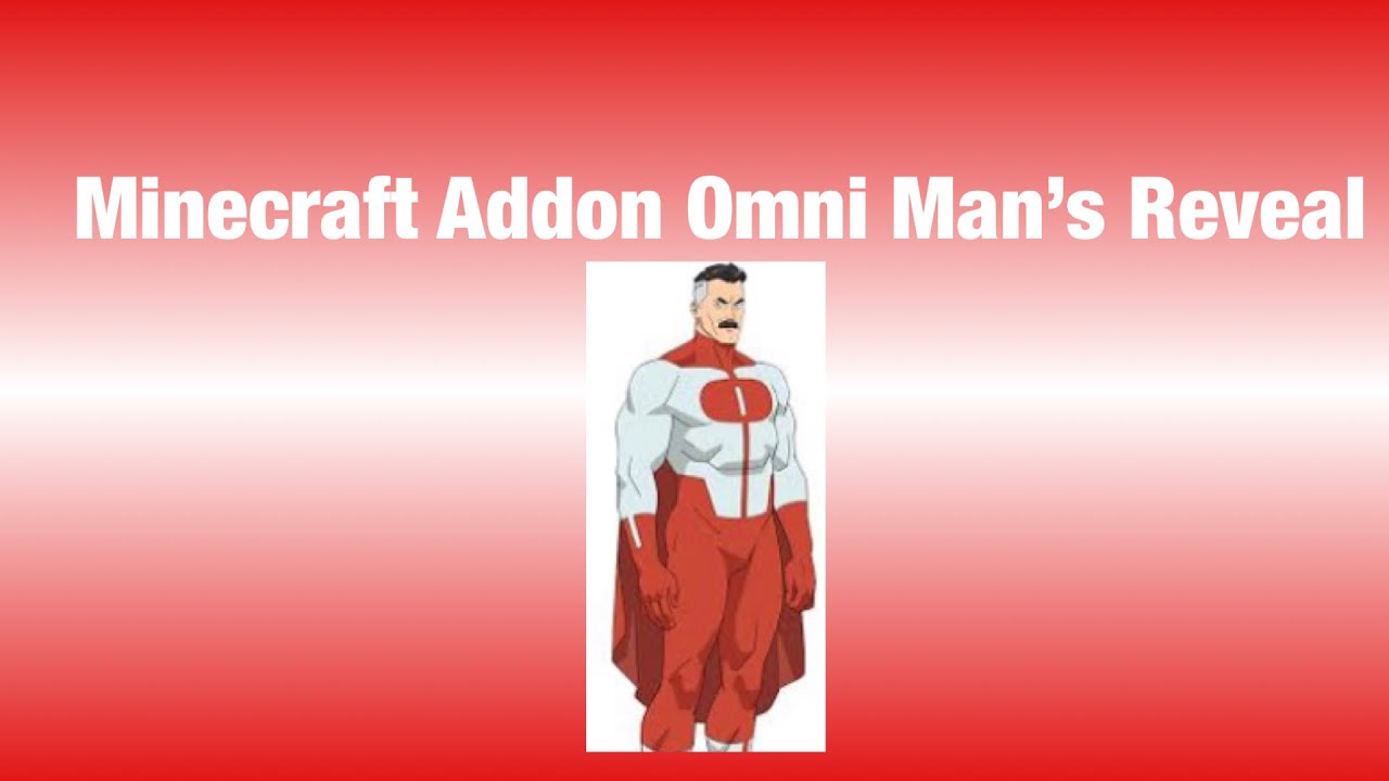 Minecraft Omni Man’s Addon Reveal - YouTube
