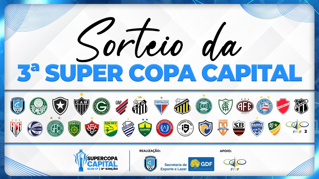 SORTEIO DA 3ª SUPER COPA CAPITAL SUB 17 - 2025 - YouTube