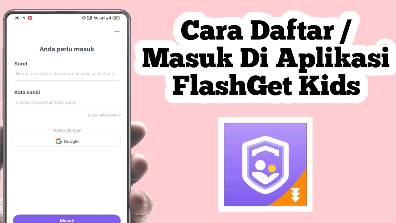 Cara Daftar Akun Di Aplikasi FlashGet Kids | Cara Masuk Aplikasi ...