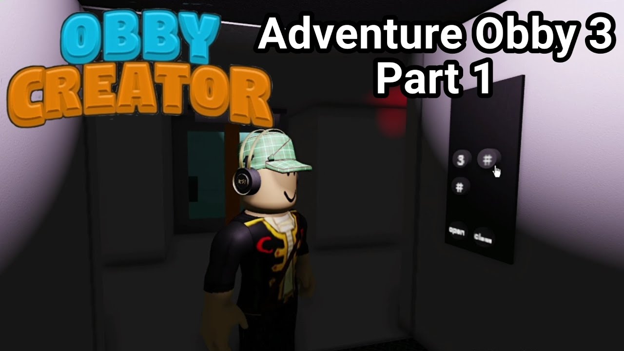 Adventure Obby 3 Part 1| Obby Creator - YouTube