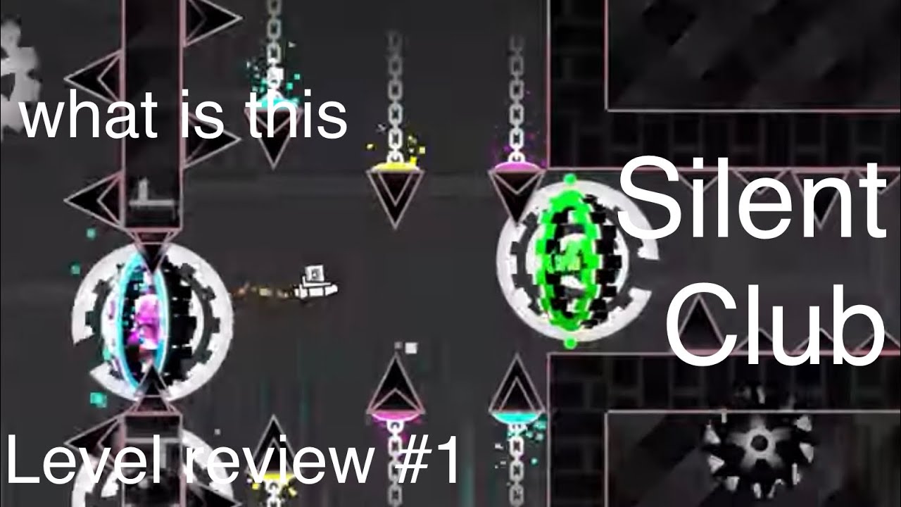 (Level review) #1: Silent club - YouTube