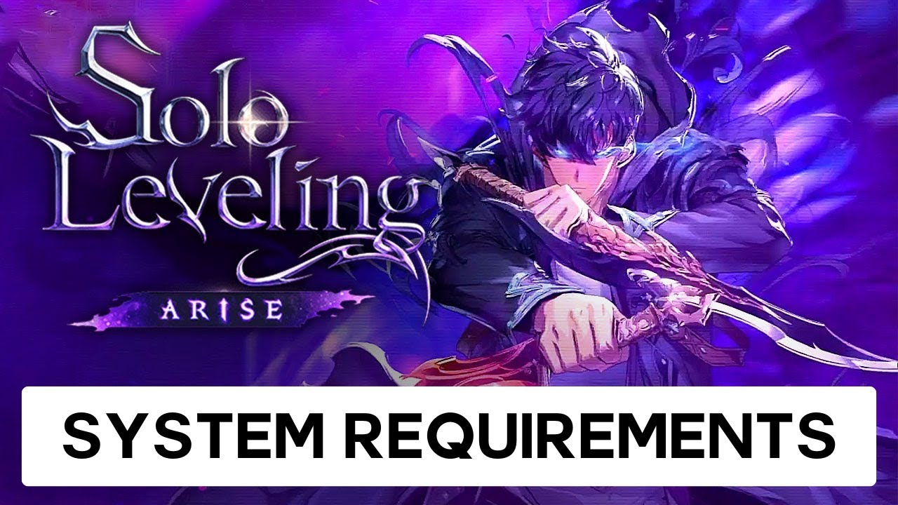 Solo Leveling: ARISE - System Requirements PC - YouTube