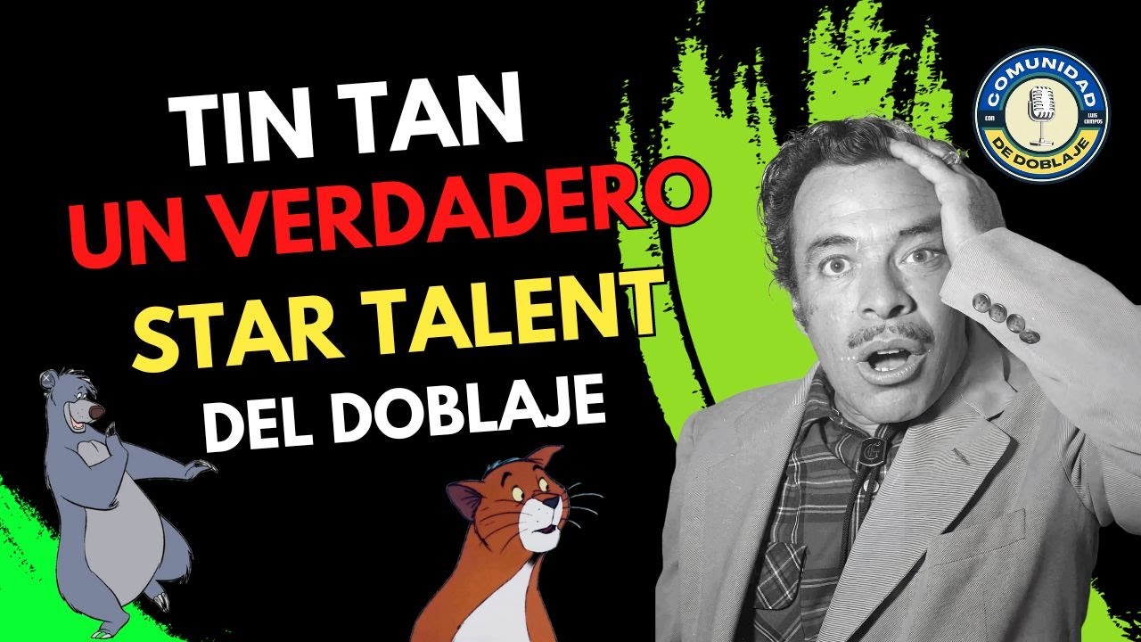 #ComunidadDeDoblaje | TIN TAN la GRAN ESTRELLA del DOBLAJE mexicano, un ...