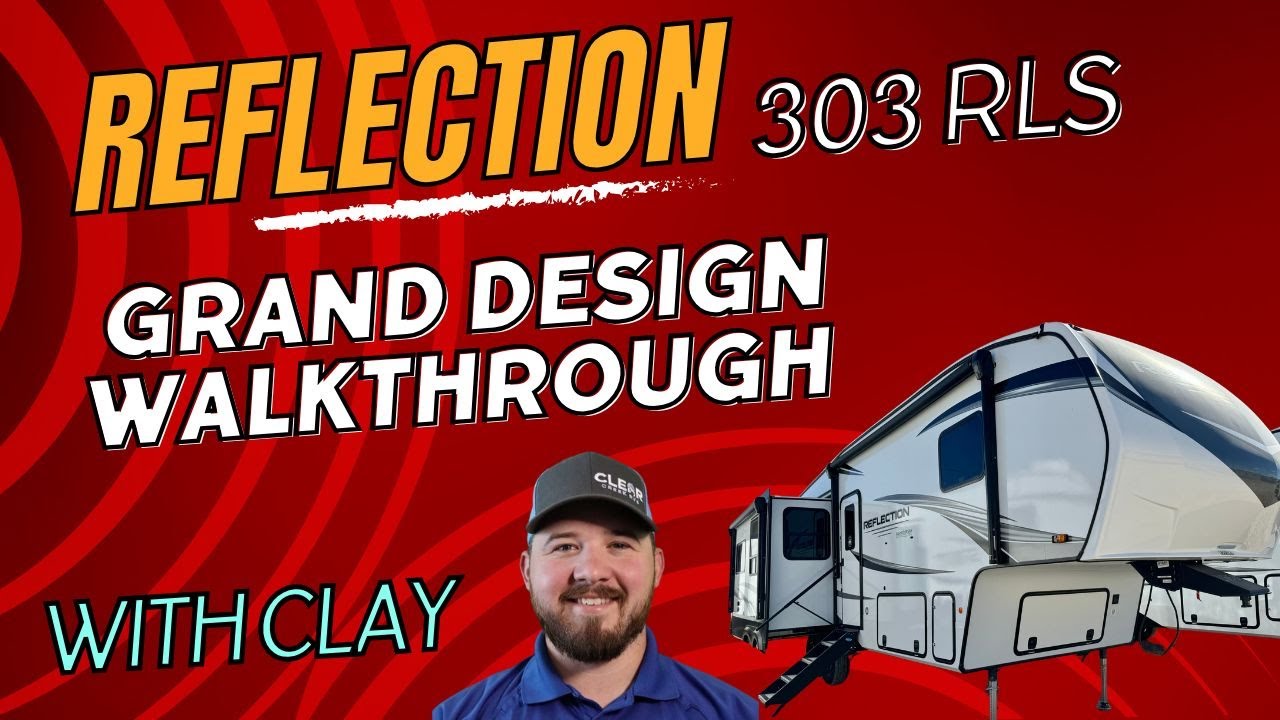 2025 Grand Design Reflection 303RLS: The Perfect Fifth Wheel for ...