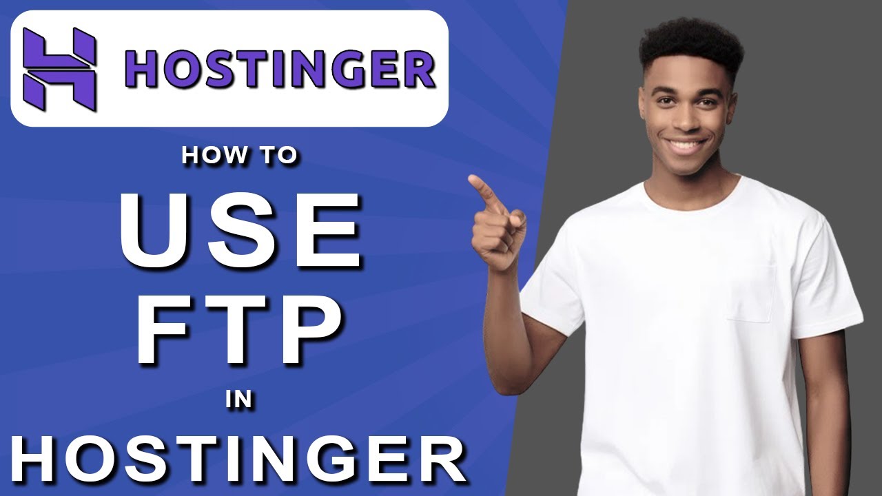How to use ftp in hostinger (2024) - YouTube