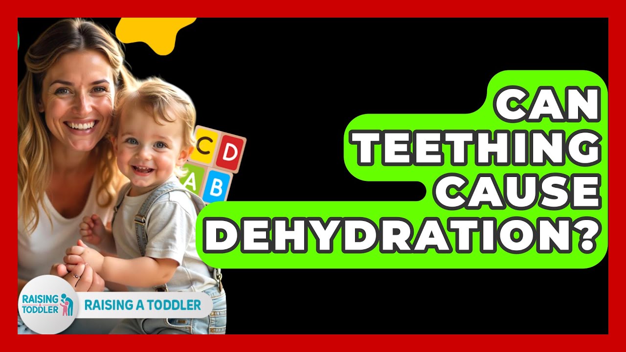 Can Teething Cause Dehydration? - Raising A Toddler - YouTube