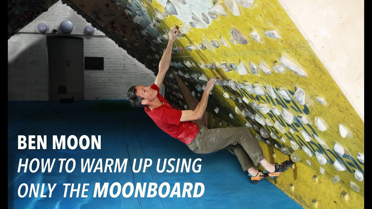 MoonBoard Tips - How To Warm Up Using Only a MoonBoard with Ben Moon ...