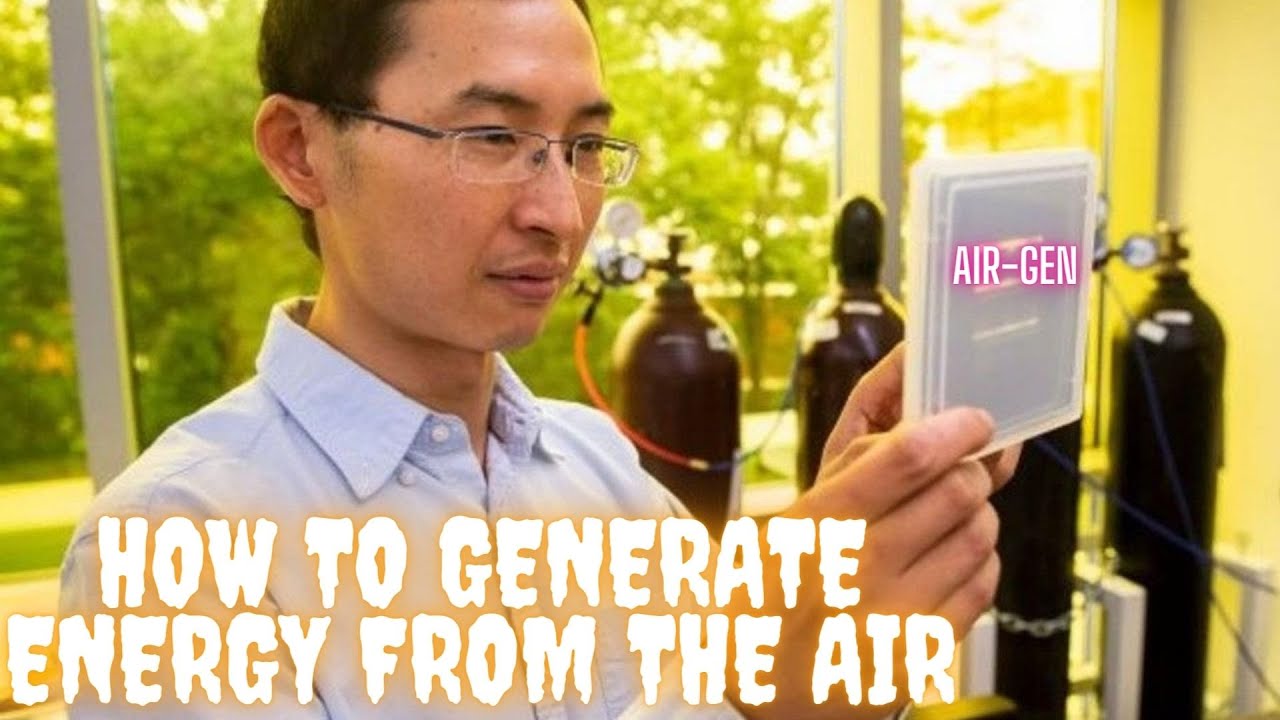 "Air-gen: How to Generate Energy from the Air" - YouTube