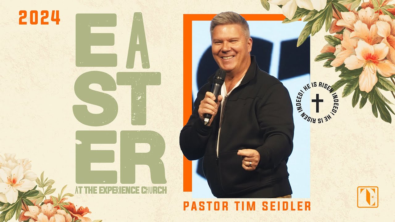 Tim Seidler | He's Been There The Whole Time | Easter 2024 | The ...
