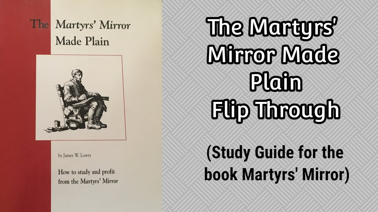 Martyrs' Mirror Made Plain flip Though - YouTube