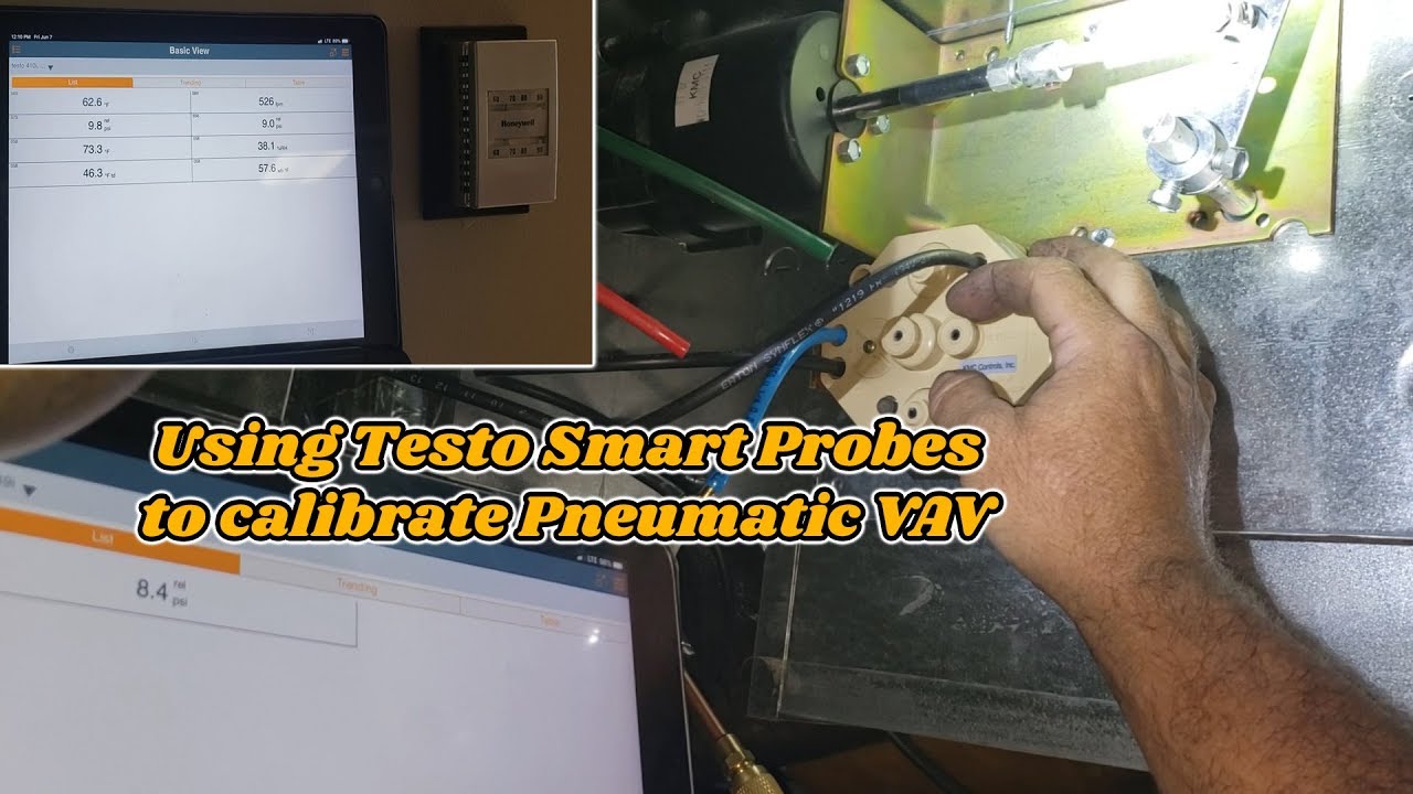 Using TESTO Smart Probes to calibrate Pneumatic VAV Control and T Stat ...