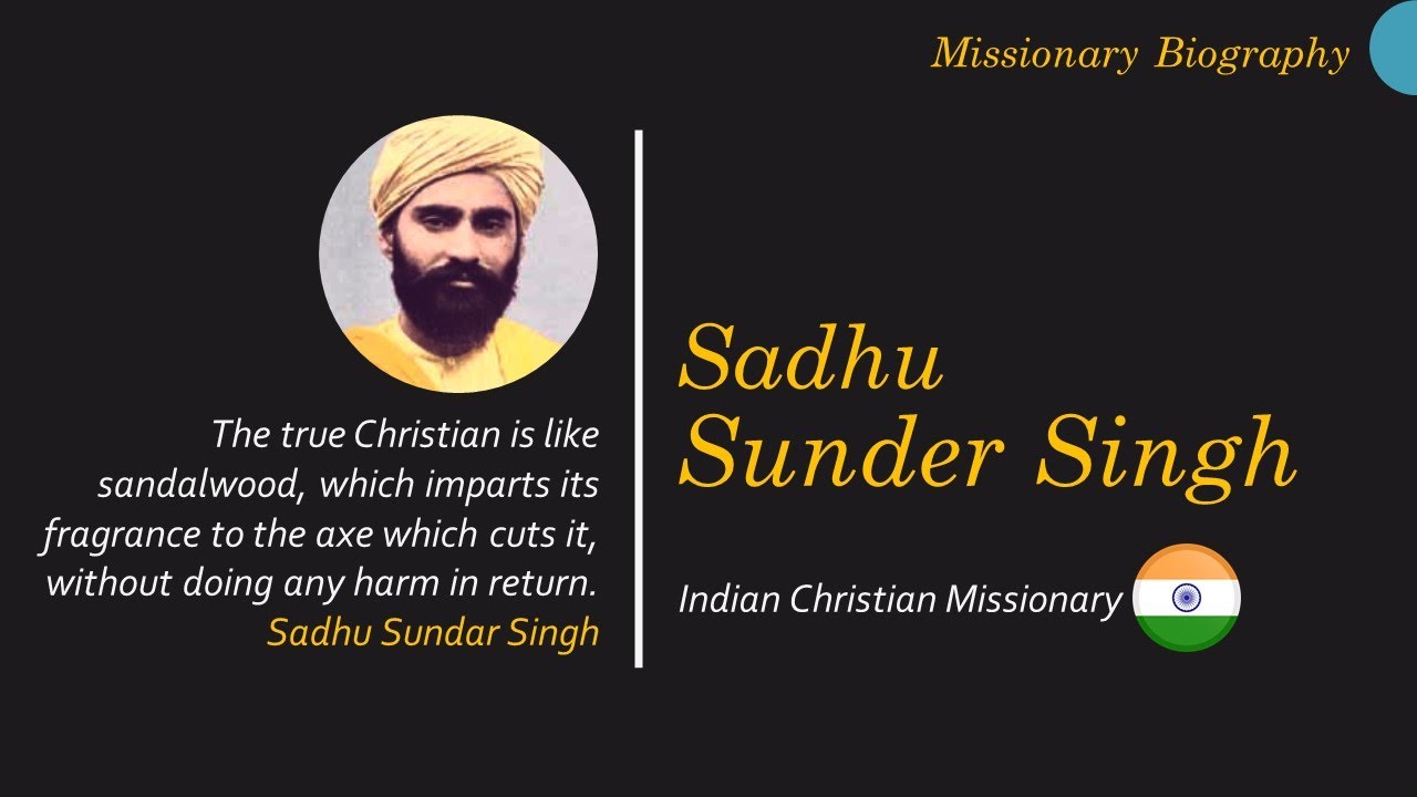 SHORT BIOGRAPHY of SADHU SUNDER SINGH :: MUST WATCH - YouTube
