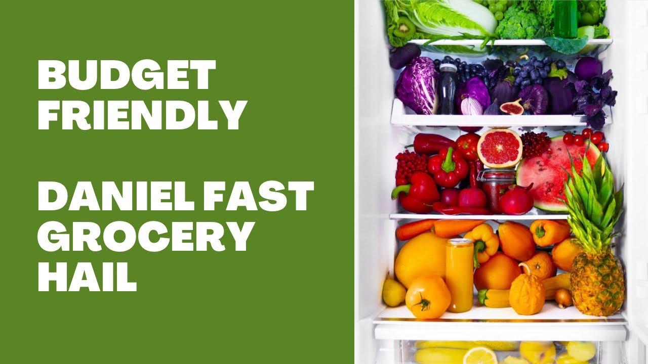 Budget Friendly Daniel Fast Grocery Haul: Grocery list + meal plan # ...