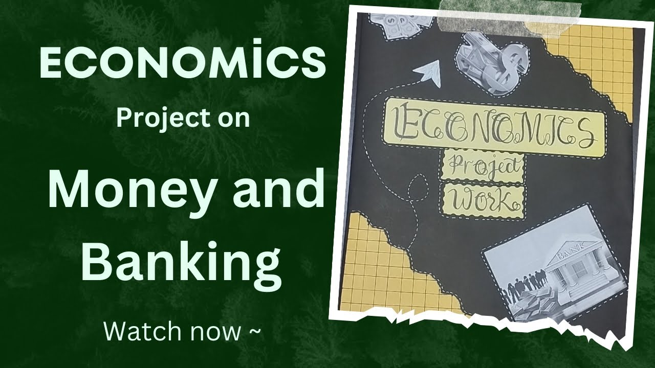 MONEY AND BANKING|| Class 12th ||Beautiful Project ideas | - YouTube