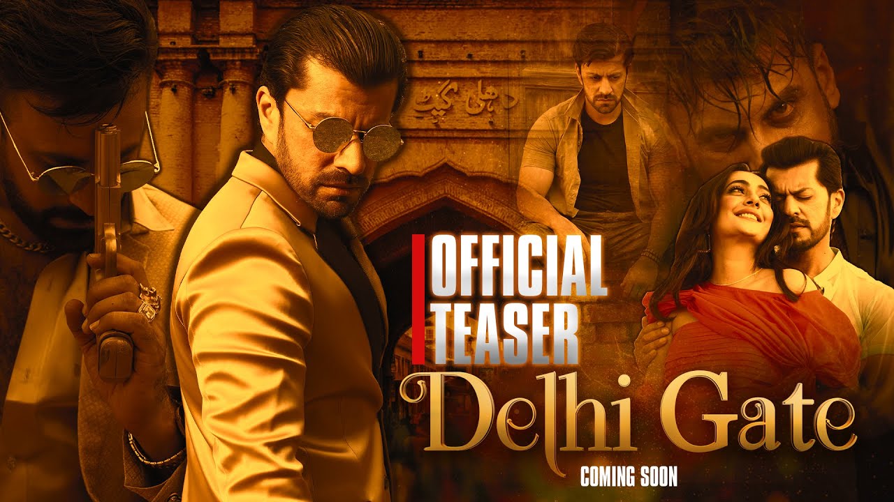 Delhi Gate: Theatrical Teaser 4K, Yasser Khan, Shamoon Abbasi, Suzain ...