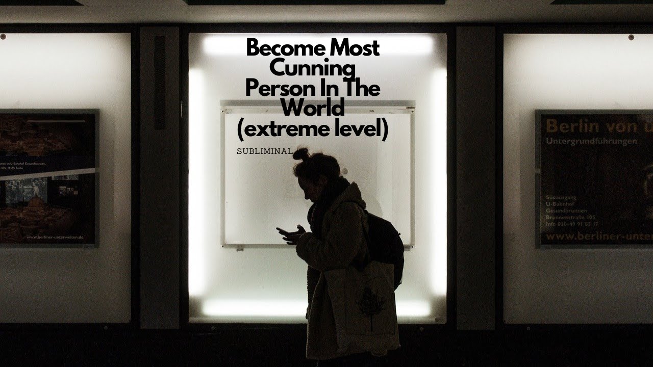 Become Most Cunning Person In The World (extreme level) | 𝐬𝐮𝐛𝐥𝐢𝐦𝐢𝐧𝐚𝐥 ...
