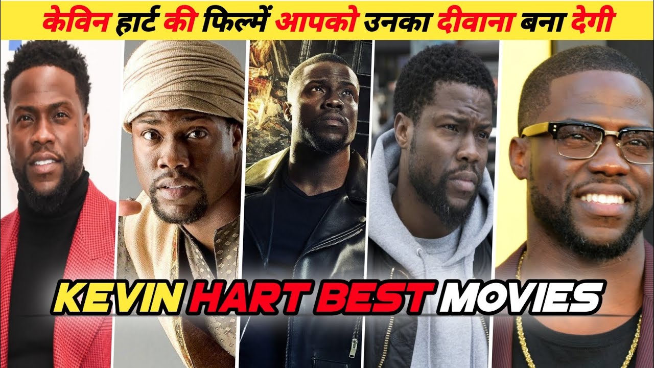 Kevin Hart Best Movies in Hindi || KJ Hollywood || 2023 - YouTube