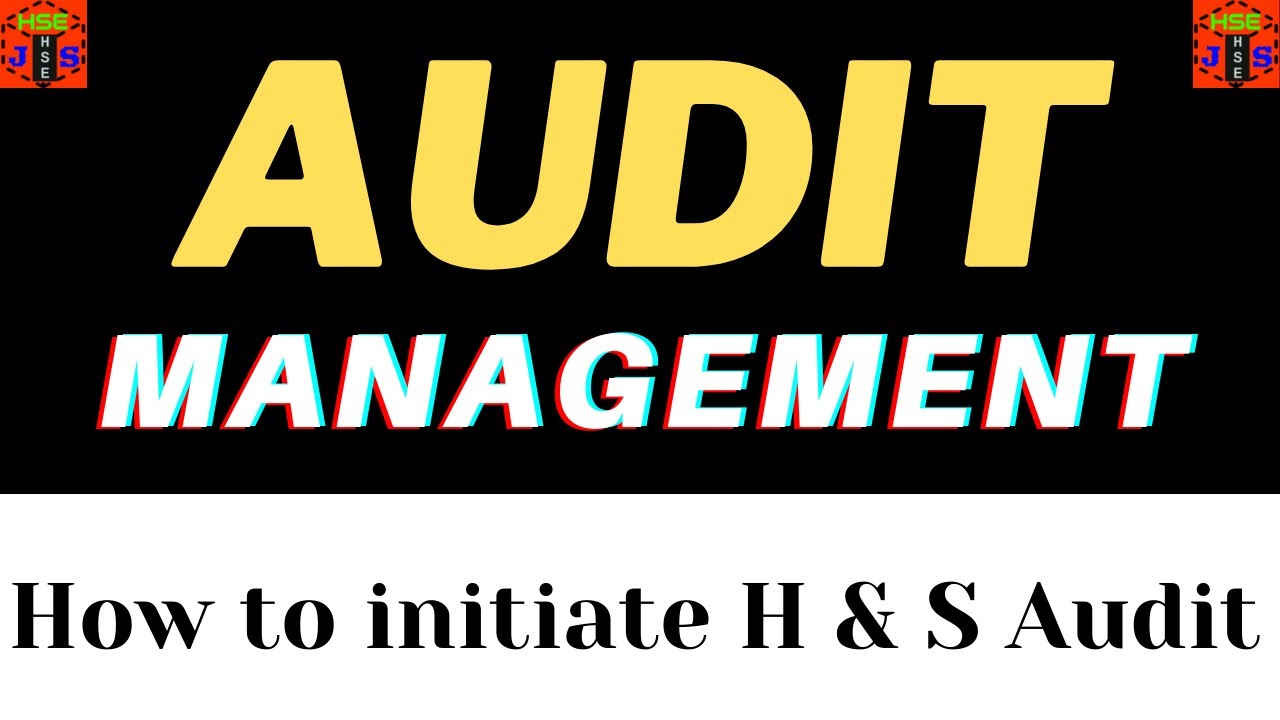 Safety Audit Management | How to Initiate H&S Audit | Auditing # ...