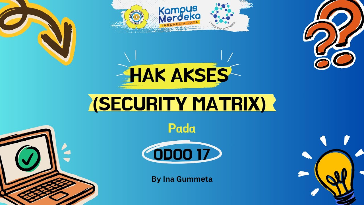 Odoo 17 - Hak Akses (Security Matrix) pada Modul Purchase [SIB X PT Ctech ERP Indonesia] - YouTube