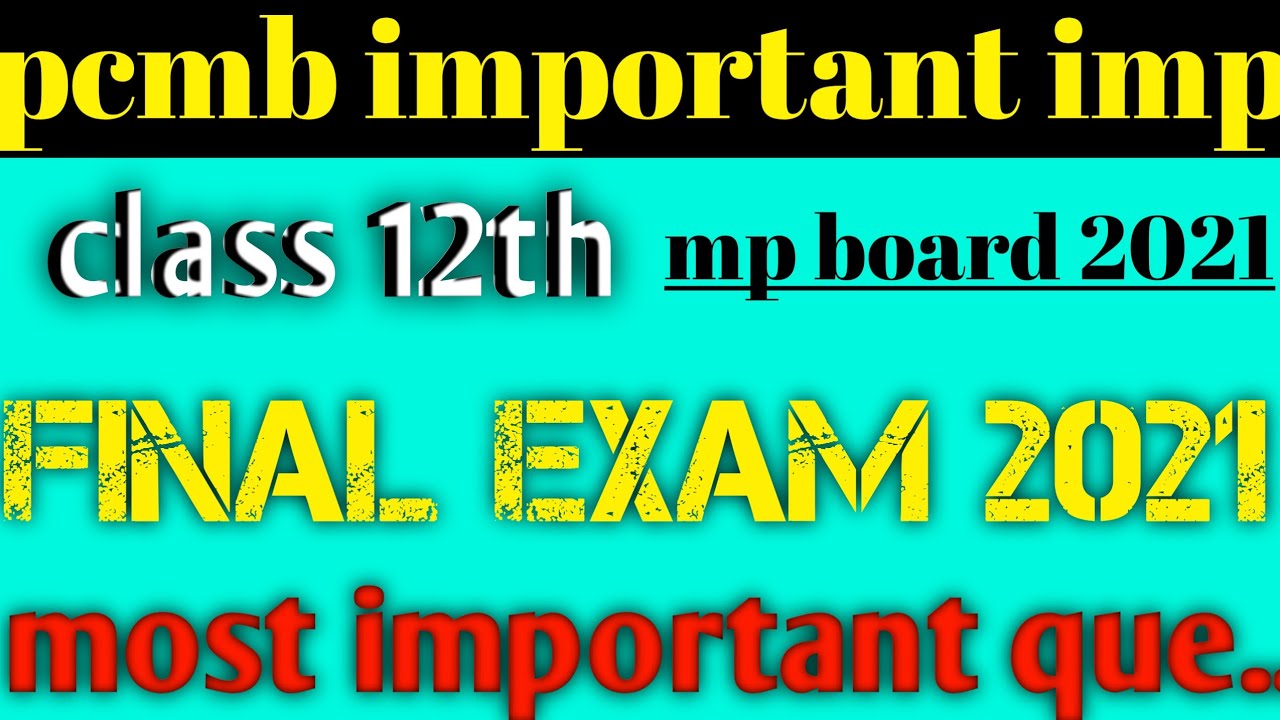 class 12 PCMB important question mp board/final importan question PCMB ...