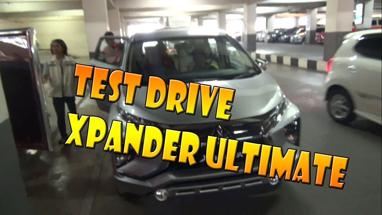 Test Drive Mitsubishi Xpander Ultimate - YouTube