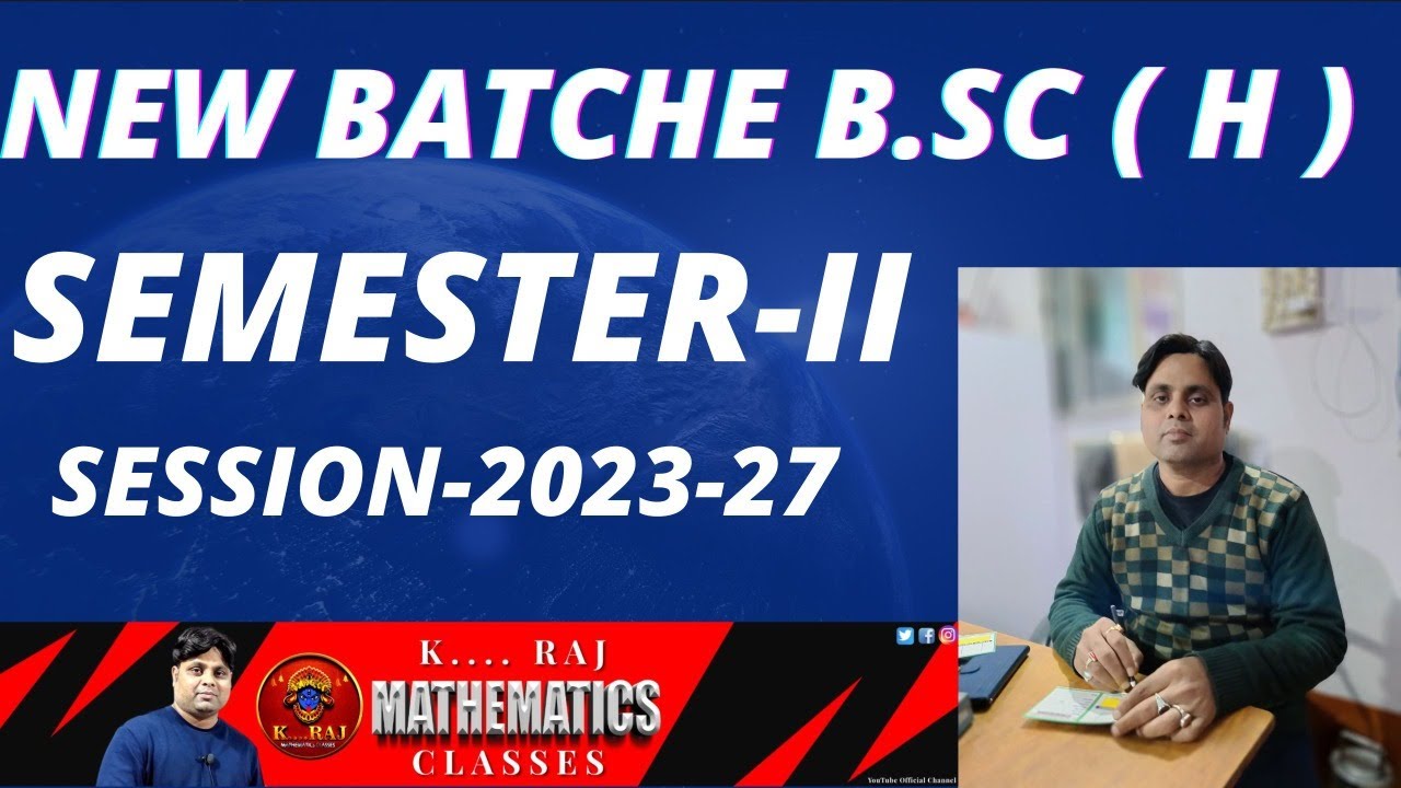 NEW BATCH FOR B.SC ( SEMESTER-2 ) - YouTube
