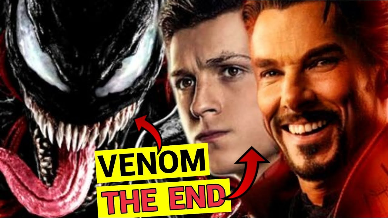 Venom 3 Is The End… | VENOM 3 FINAL CHAPTER | SPIDER MAN NO WAY HOME ...