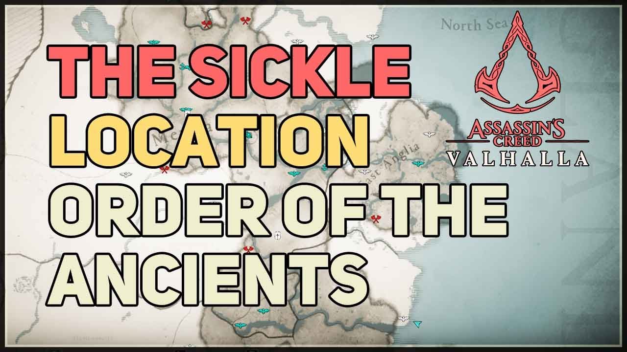 The Sickle Location Assassin's Creed Valhalla Order of the Ancients ...